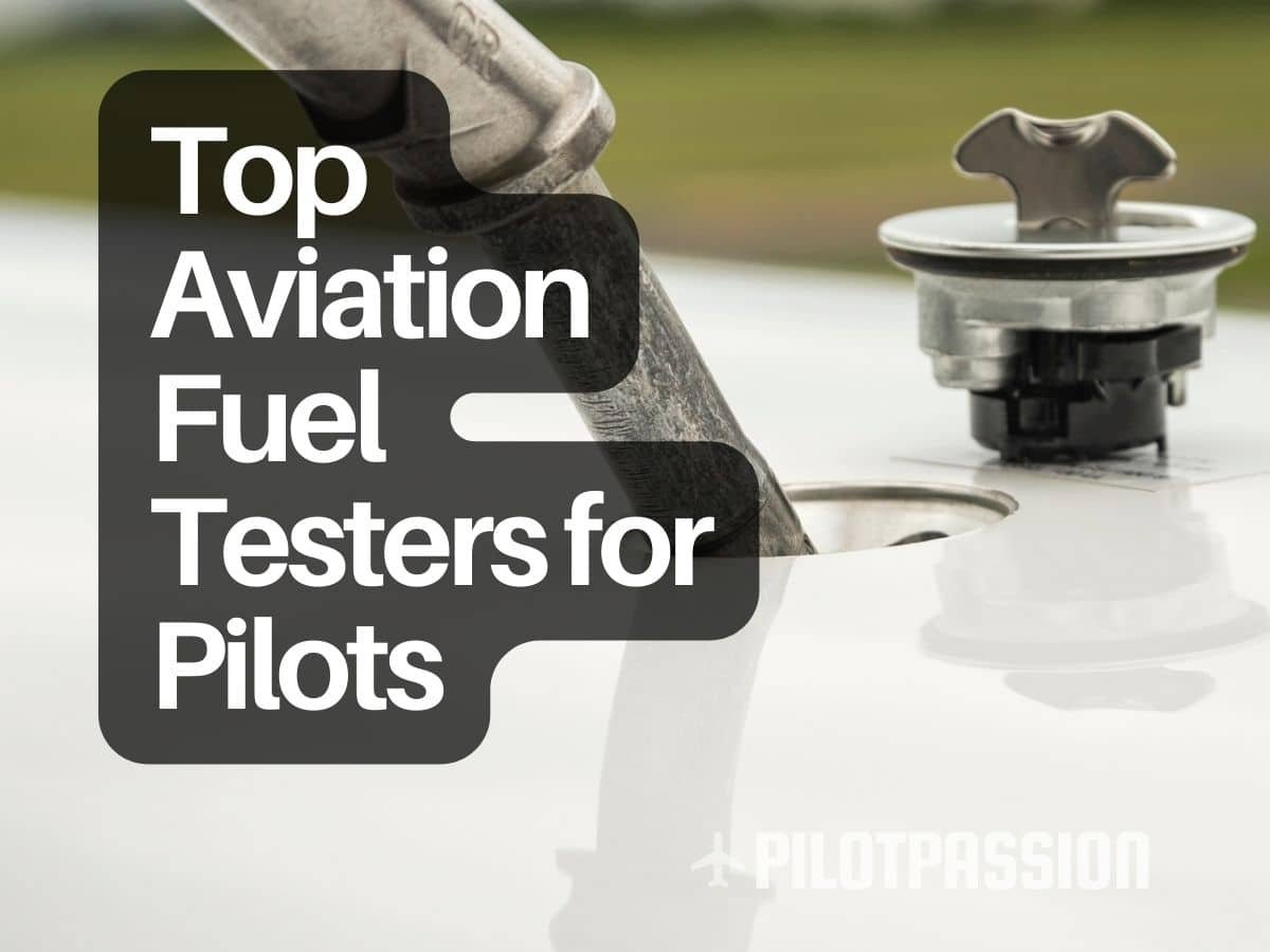Top 5 Aviation Fuel Testers for Private Pilots (In 2024)