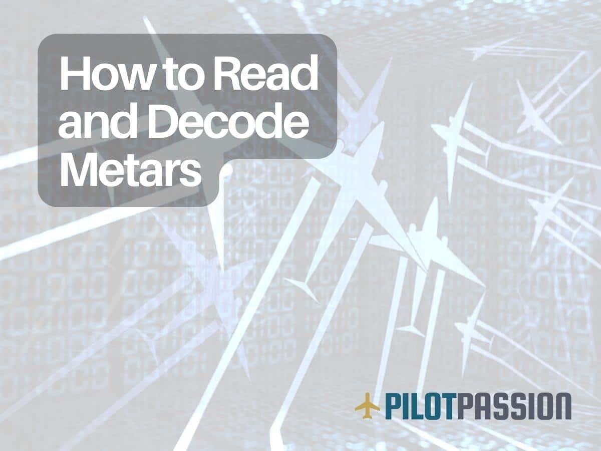 How to Read and Decode METARs (Aviation Weather)